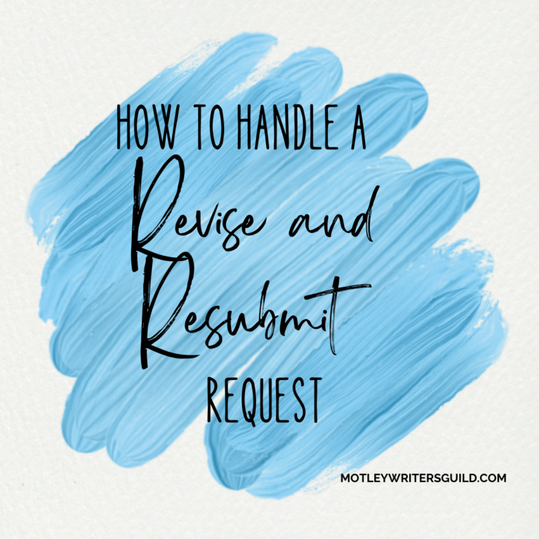 How to Handle a Revise and Resubmit (R&R) Request - The Motley Writers ...